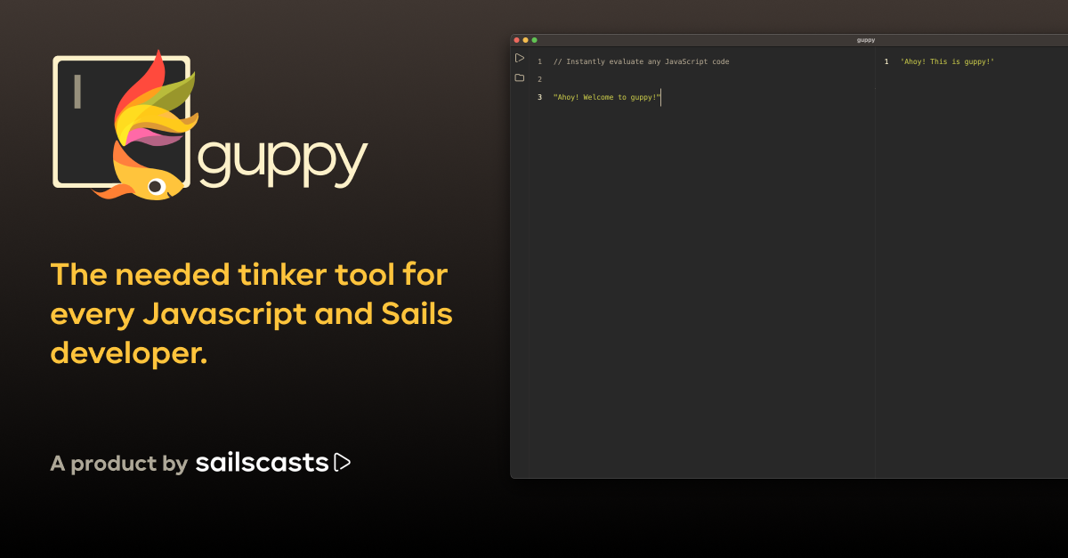 Announcing Guppy The Tinker Tool For Javascript Developers